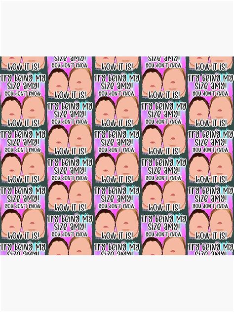 Try Being My Size Funny You Aint A Prize Amy 1000 Lb Pound Tammy Show