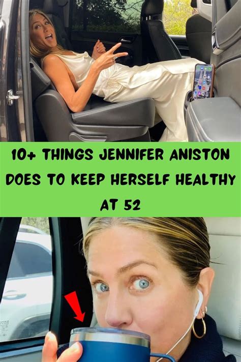 10 Things Jennifer Aniston Does To Keep Herself Healthy At 52
