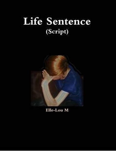 Life Sentence Script