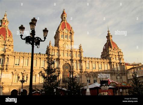 A Coruna Town Hall And Council Building Maria Pita Square Preparing