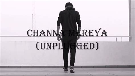 Channa Mereya Dance Cover Arijit Singh Unplugged Version YouTube