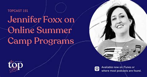 Tc191 Jennifer Foxx On Online Summer Camp Programs