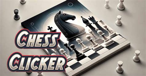 Chess Clicker 🕹️ Spill Chess Clicker På Crazygames