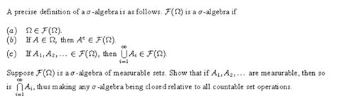 Solved A precise definition of a σ algebra is as follows Chegg