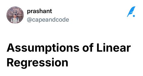 assumptions of linear regression prashant