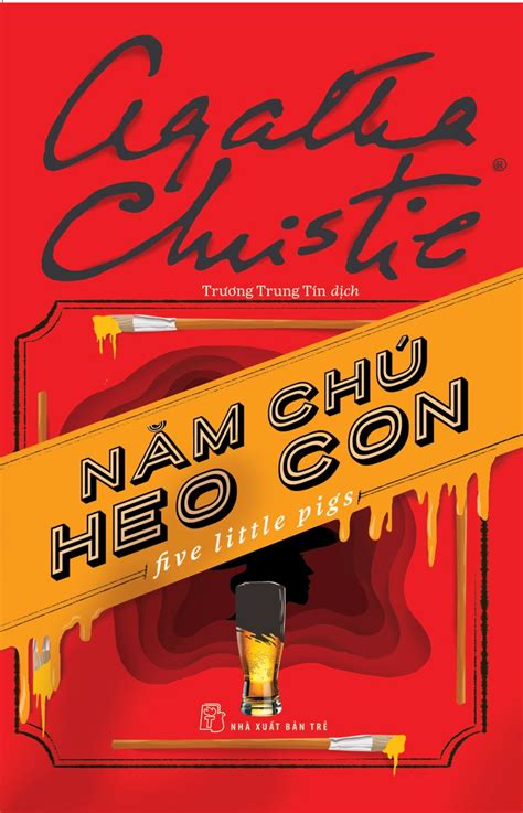 Ebook Năm Chú Heo Con Tác Giả Agatha Christie Trương Trung Tín Dịch Tiêu Dao Blogs