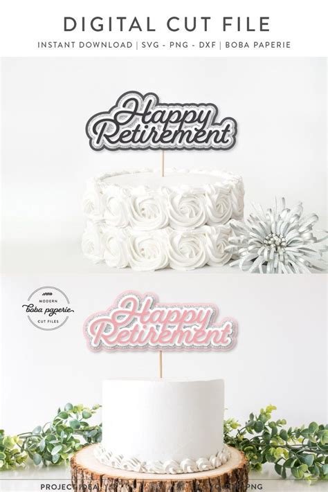 Happy Retirement Cake Topper Svg Happy Retirement Svg Cake Topper Svg