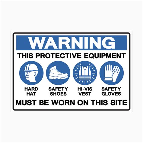Warning This Protective Equipment Must Be Worn On This Site Sign Get