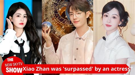 Chinas Most Watched Celebrities Xiao Zhan Surpassed By A Female