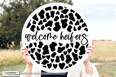 Welcome Heifers SVG Farmhouse Round Cow Print Funny Design