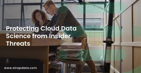 Protecting Cloud Data Science From Insider Threats