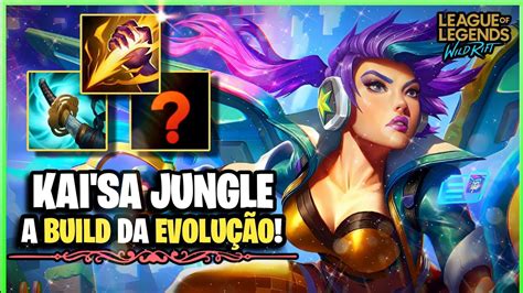 COMO UPAR AS TRÊS HABILIDADES DA KAI SA LoL Wild rift Kaisa jungle