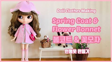 Eng Subfree Pattern 봄코트와 꽃모자spring Coat And Flower Bonnet 인형옷만들기doll Clothes Making Blythe