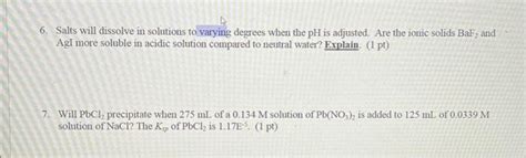 Solved 6 Salts Will Dissolve In Solutions To Varying