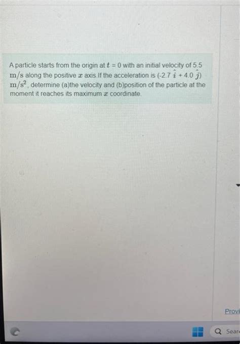 Solved A Particle Starts From The Origin At T With An Chegg