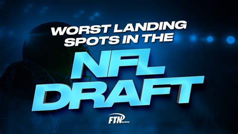 Worst Fantasy Landing Spots In The Nfl Draft