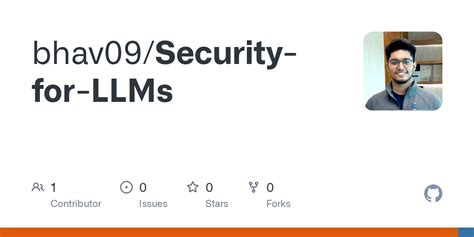 Github Bhav09security For Llms