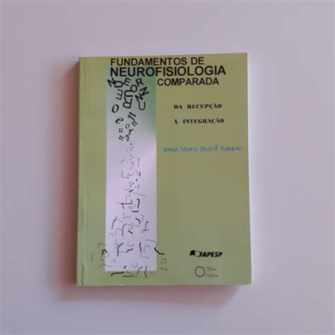 Livro Fundamentos de Neurofisiologia Comparada Da recepção à Integração Shopee Brasil