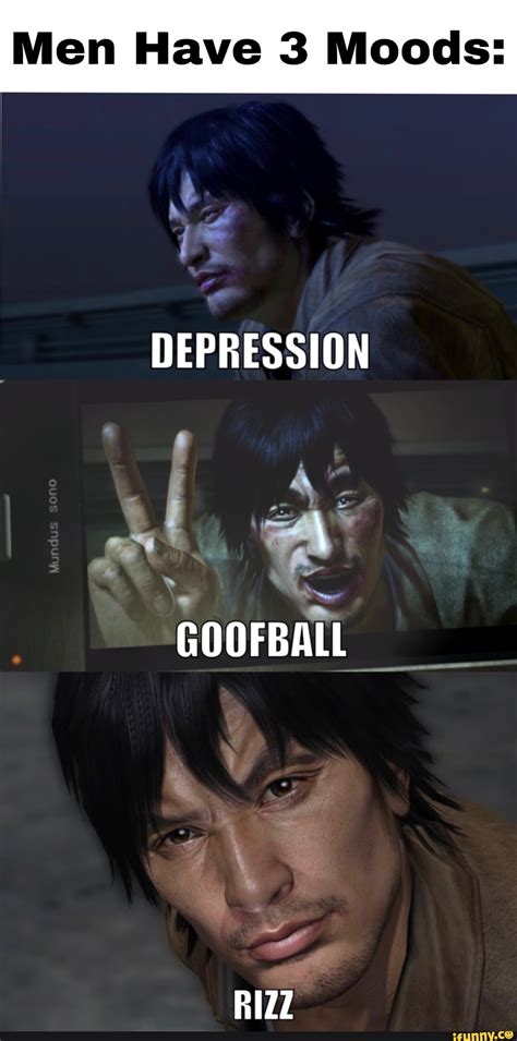 Men Have 3 Moods Depression Goofball Rizz Ifunny Brazil
