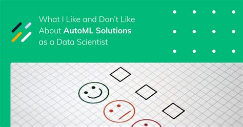Automl Solutions What I Like And Dont Like About Automl As A Data Scientist Neptuneai
