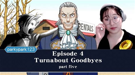 Guilty Ace Attorney Turnabout Goodbyes Part 5 Youtube