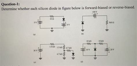 Solved Question 1 Determine Whether Each Silicon Diode In