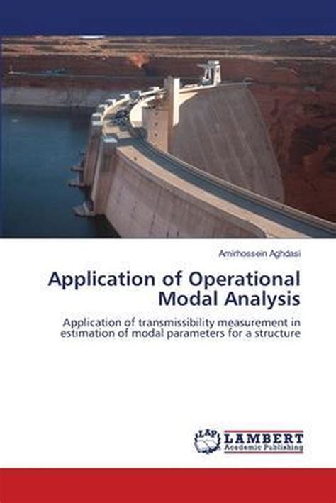 Application Of Operational Modal Analysis 9783659481758 Amirhossein Aghdasi Boeken