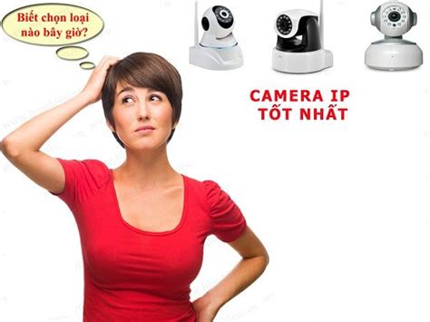 N N Mua Camera Ip Wifi N O T T Nh T Hi N Nay Naototnhat Com
