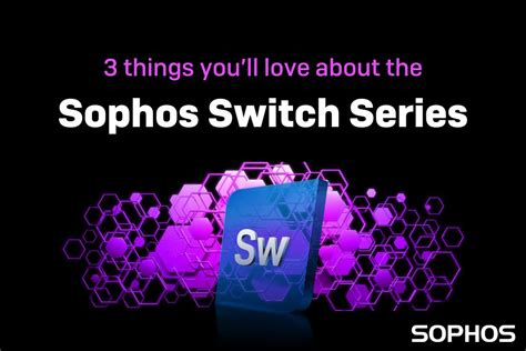 Sophos On Linkedin Cybersecurity Infosec Switch Networksecurity 11 Comments