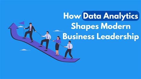 How Data Analytics Shapes Modern Business Leadership