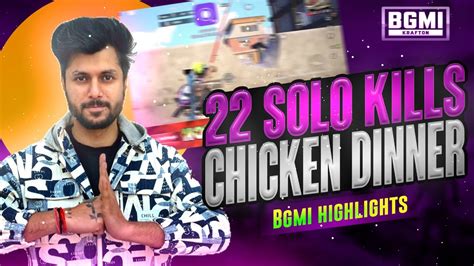 22 Solo Kills Domination With Chicken Dinner Bgmi Highlight Raw
