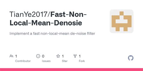GitHub TianYe2017 Fast Non Local Mean Denosie Implement A Fast Non