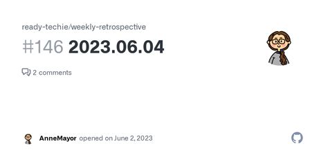 Issue Ready Techie Weekly Retrospective Github