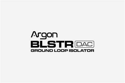 Argon Blstr Dac With Ground Loop Isolator Instruction Manual Argon 40 Technologies Web Store