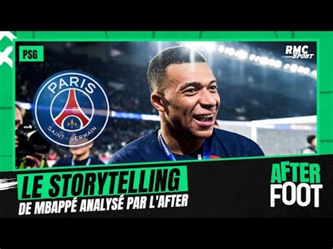 PSG Mbappé en plein doute un héros du storytelling selon l After Foot