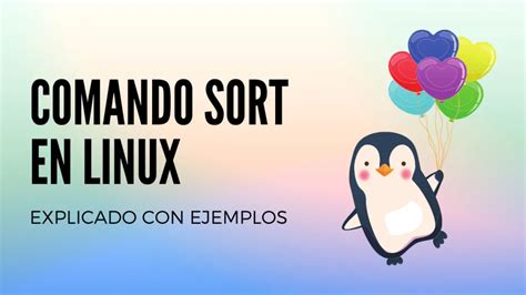 10 Ejemplos útiles Del Comando Sort En Linux