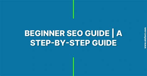 Beginner SEO Guide | A Step-By-Step Guide To Getting Started