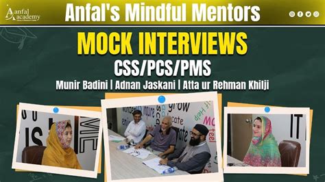 Mock Interviews For Csspcspms Munir Badiniadnan Jaskaniatta Ur