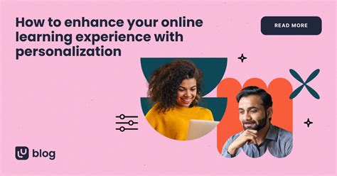How To Enhance Your Online Learning Experience With Personalization Learnupon