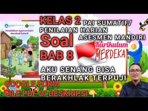 Kelas Pai Soal Asesmen Mandiri Bab Aku Senang Bisa Berakhlak