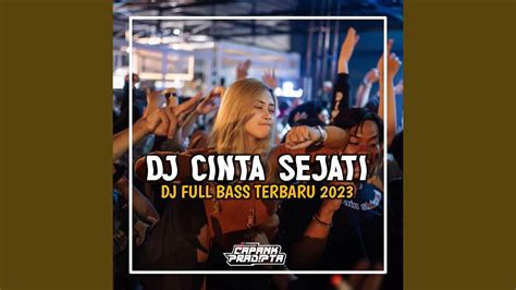 Dj Cinta Sejati Inst Youtube