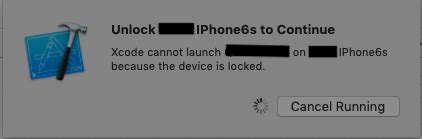 Ios Xcode Cannot Launch The App Because The Device Is Locked Stack Overflow