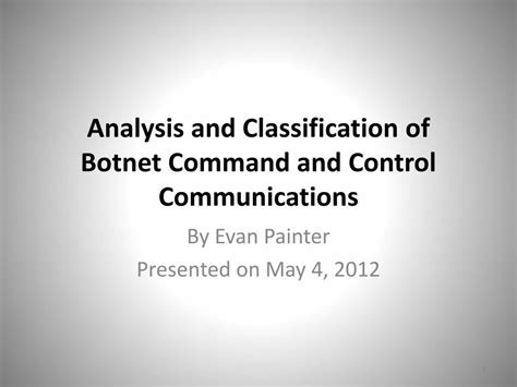 Ppt Analysis And Classification Of Botnet Command And Control