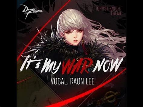 던파OST 여귀검사 테마곡 It s my war now feat 이라온 1시간반복재생 YouTube