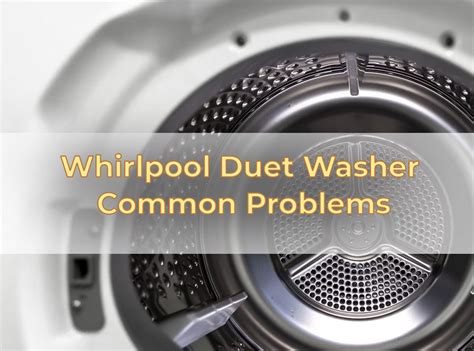 What Are The Most Common Problems On A Whirlpool Washing Machine At Ada