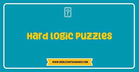 150 Best Hard Logic Puzzles To Challenge Your Mind And Boost Your