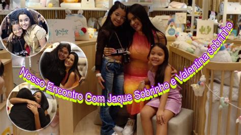 CONHECEMOS A JAQUELINE SOBRINHO E A VALENTINA SOBRINHO YouTube