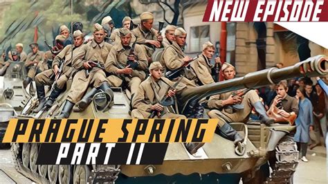 Prague Spring Part II The Cold War DOCUMETNARY YouTube