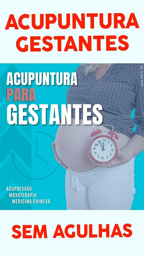 Acupuntura Gestantes Sem Agulhas In 2024