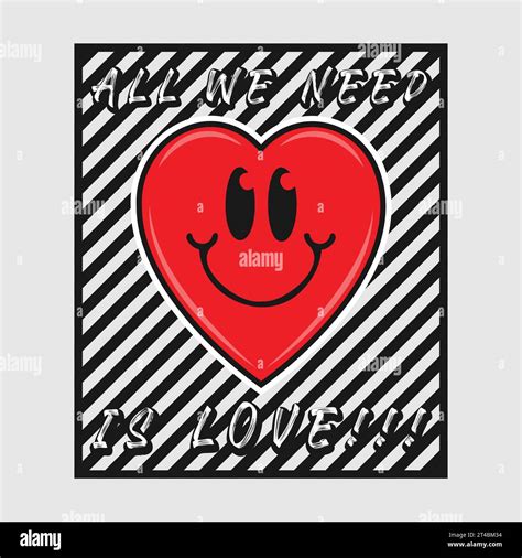 Heart Emoji Cartoon With All We Need Is Love Phrase Positive Quotes